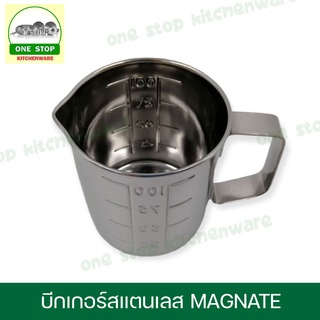 ถ้วยตวง กระบอกตวง แก้วตวง บีกเกอร์สแตนเลส มีขนาด 100 , 200 , 300 , 500 , 1000 ml. ตรา Magnate ...