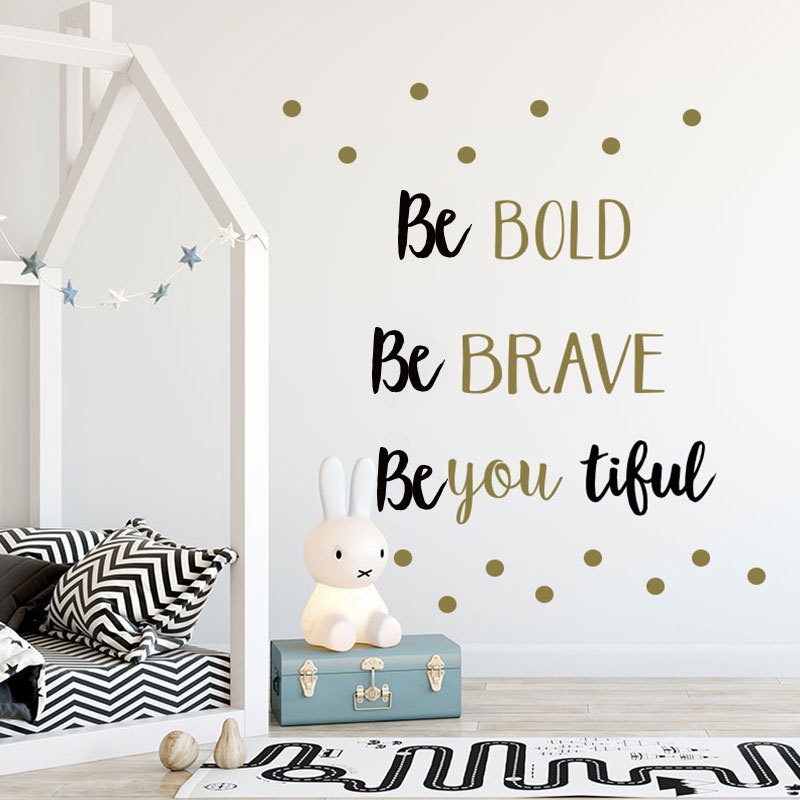 Color Polka Dot Be Bold Be Brave Be You Titul-Home Decor Wall Sticker ...
