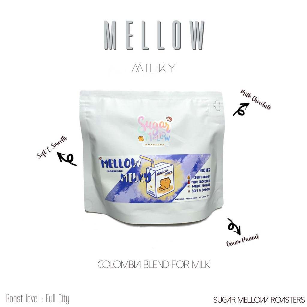 Mellow Milky - Full City (Medium Dark) เมล็ดกาแฟคั่ว 200 g. 500 g. By Sugar Mellow Roasters ...