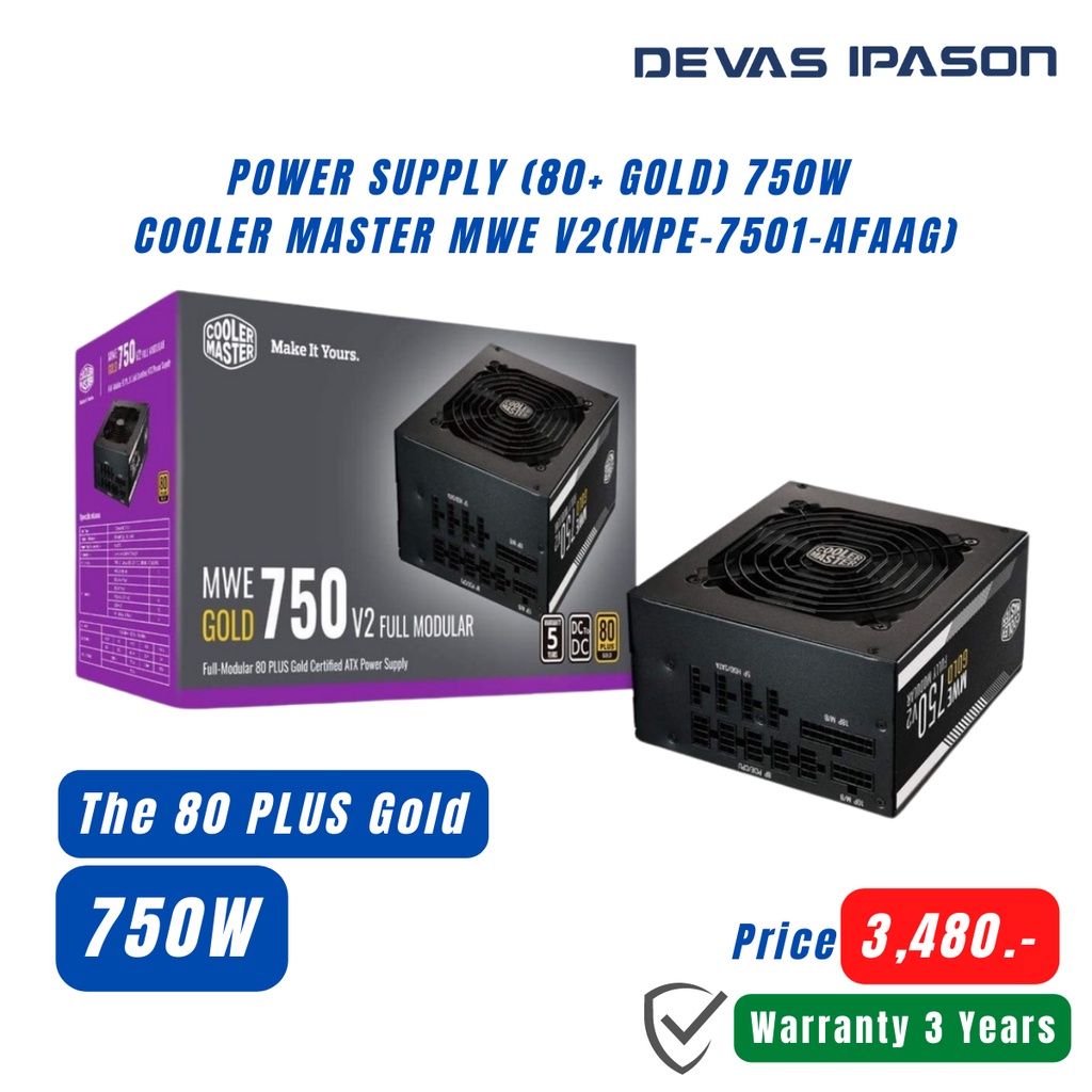 POWER SUPPLY (80 GOLD) 750W COOLER MASTER MWE V2(MPE-7501-AFAAG ...