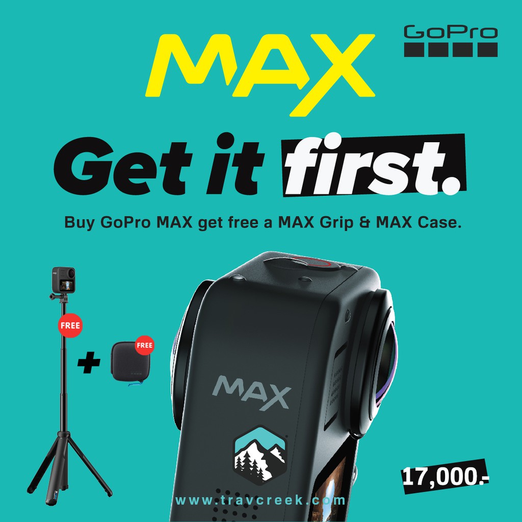 GoPro MAX ด่วน ฟรี MAX GRIP MAX CASE มูลค่ากว่า 2550 บาท ไปเรยทันที ...