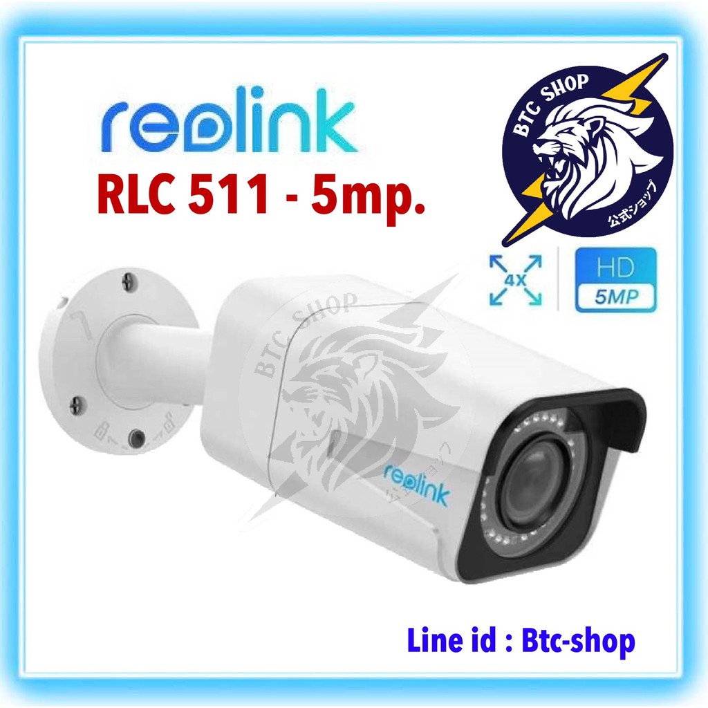 กล้องวงจรปิด Reolink RLC-511 - 5MP / PoE Bullet Security IP Camera 4X ...