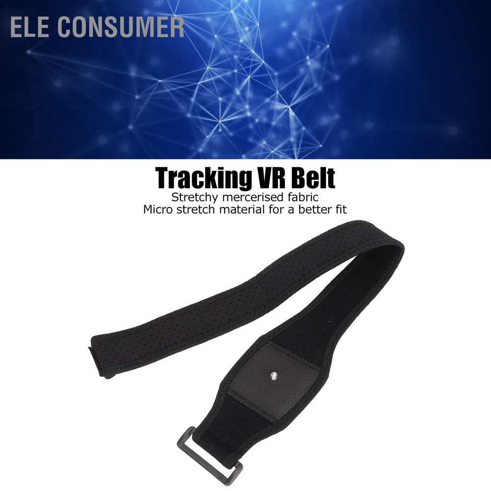 ELE Consumer VR Tracking Belt สายรัดศีรษะแบบปรับได้หลายแบบที่สะดวกสบาย ...