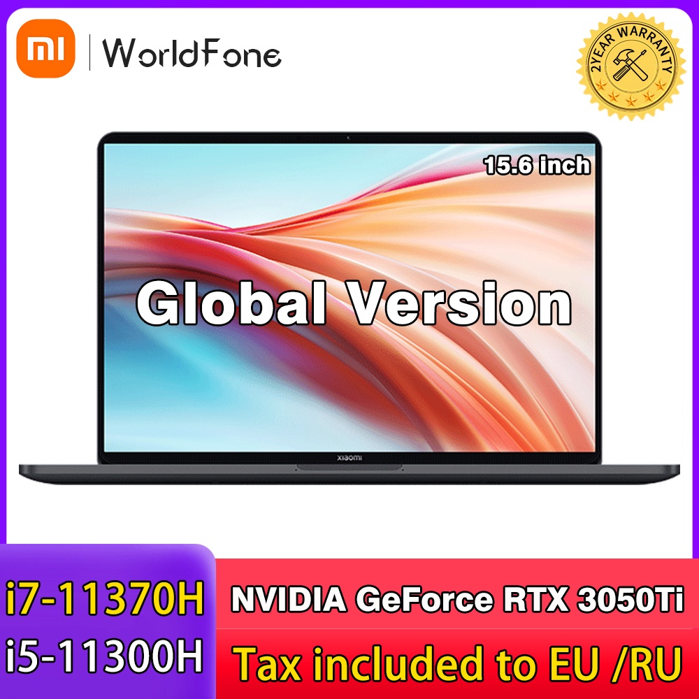 Xiaomi Mi Notebook Pro X 15 Inch intel core i5 /i7 NVIDIA RTX 3050Ti GPU 16G 32GB RAM 512GB SSD ...
