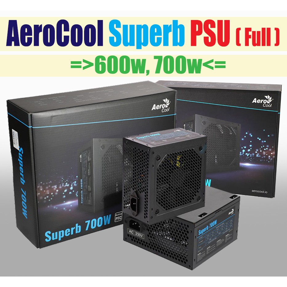 AeroCool Superb 700w , 600w - PSU(Full) | Shopee Thailand