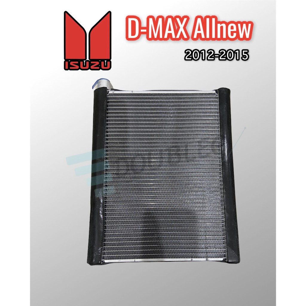 คอยล์เย็น DMAX Allnew V-CROSS รุ่น 2012-2015NEW COLORADO รุ่น 2012 ...