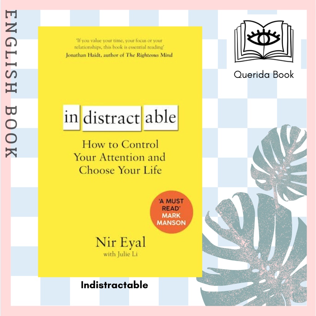 Querida หนังสือภาษาอังกฤษ Indistractable How to Control Your Attention ...