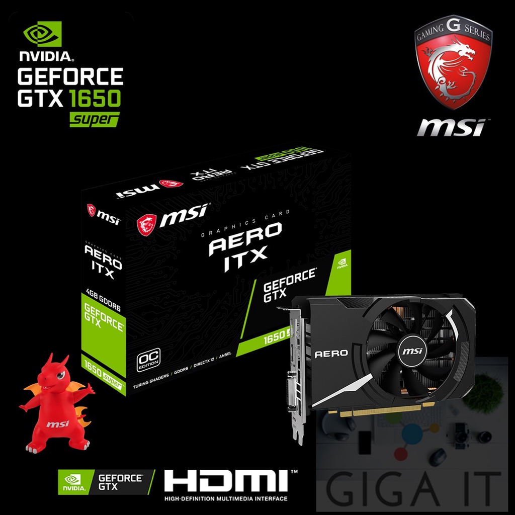 MSI VGA Card GTX 1650 SUPER AERO ITX OC (4G DDR6,128-bit,DP x1,HDMI x1 ...