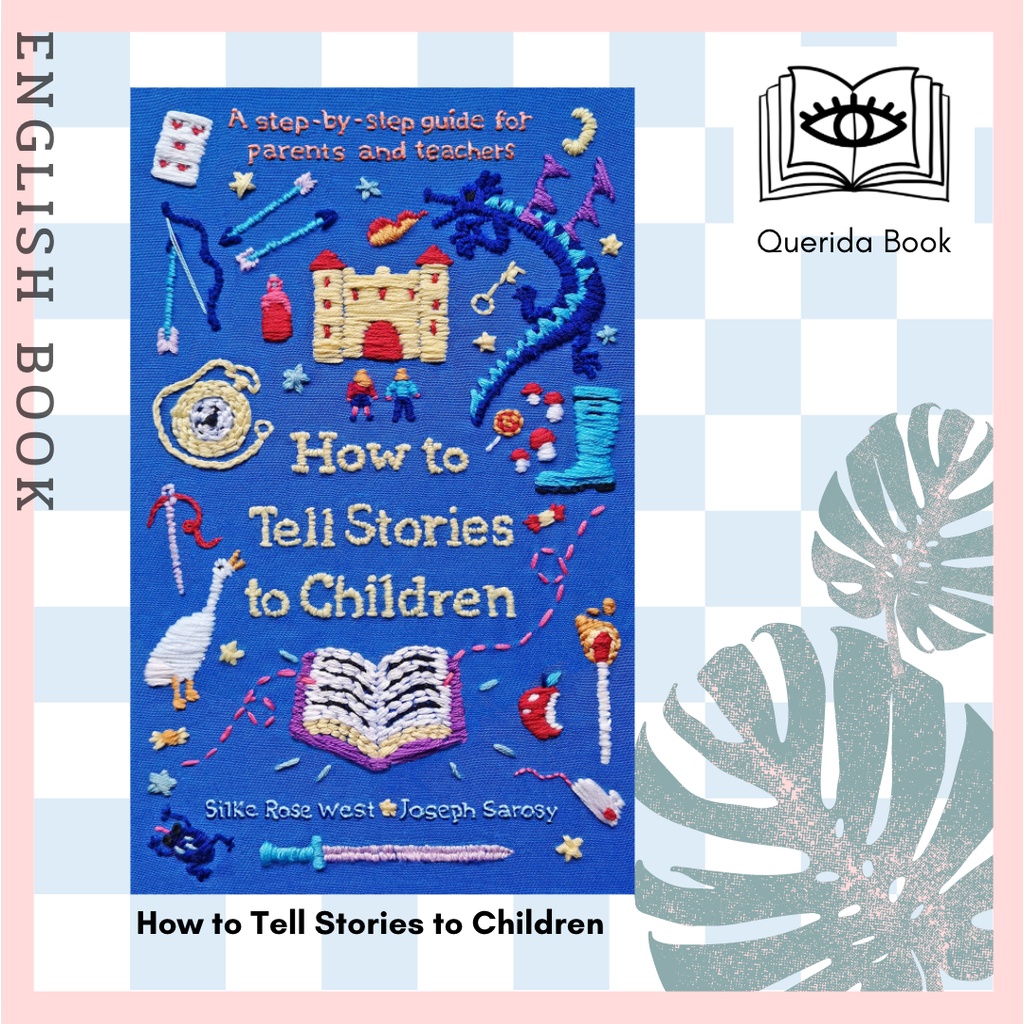 How to Tell Stories to Children : A step-by-step guide for parents and ...