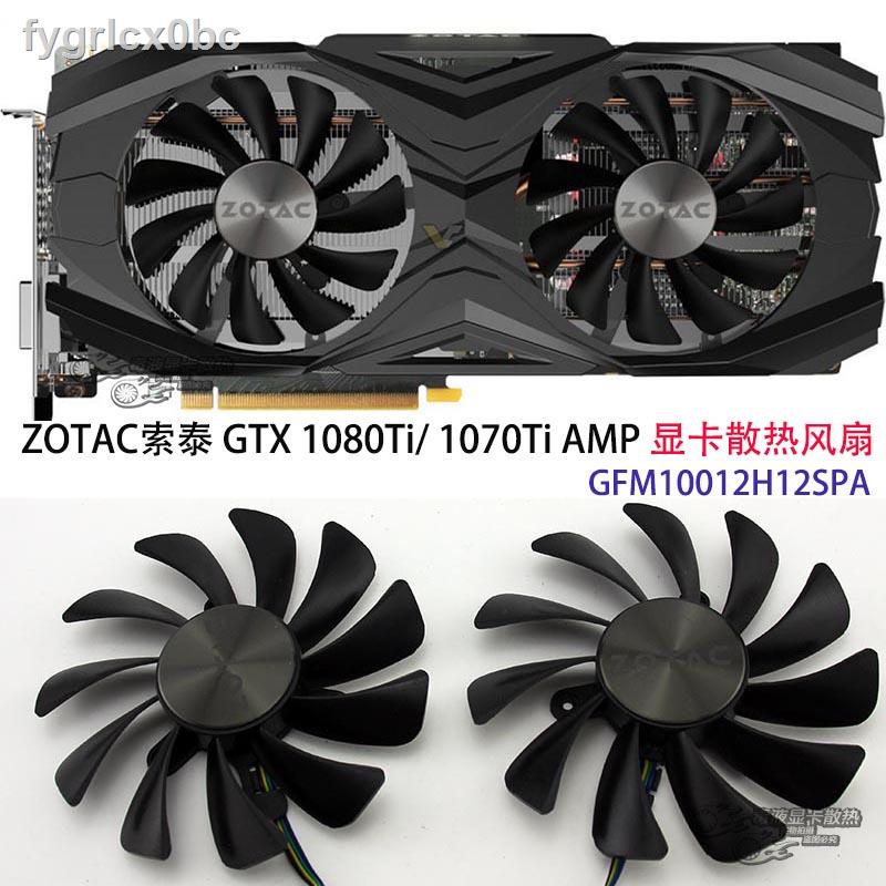 ZOTAC Zotac GTX 1080Ti 1070Ti AMP graphics card cooling fan ...