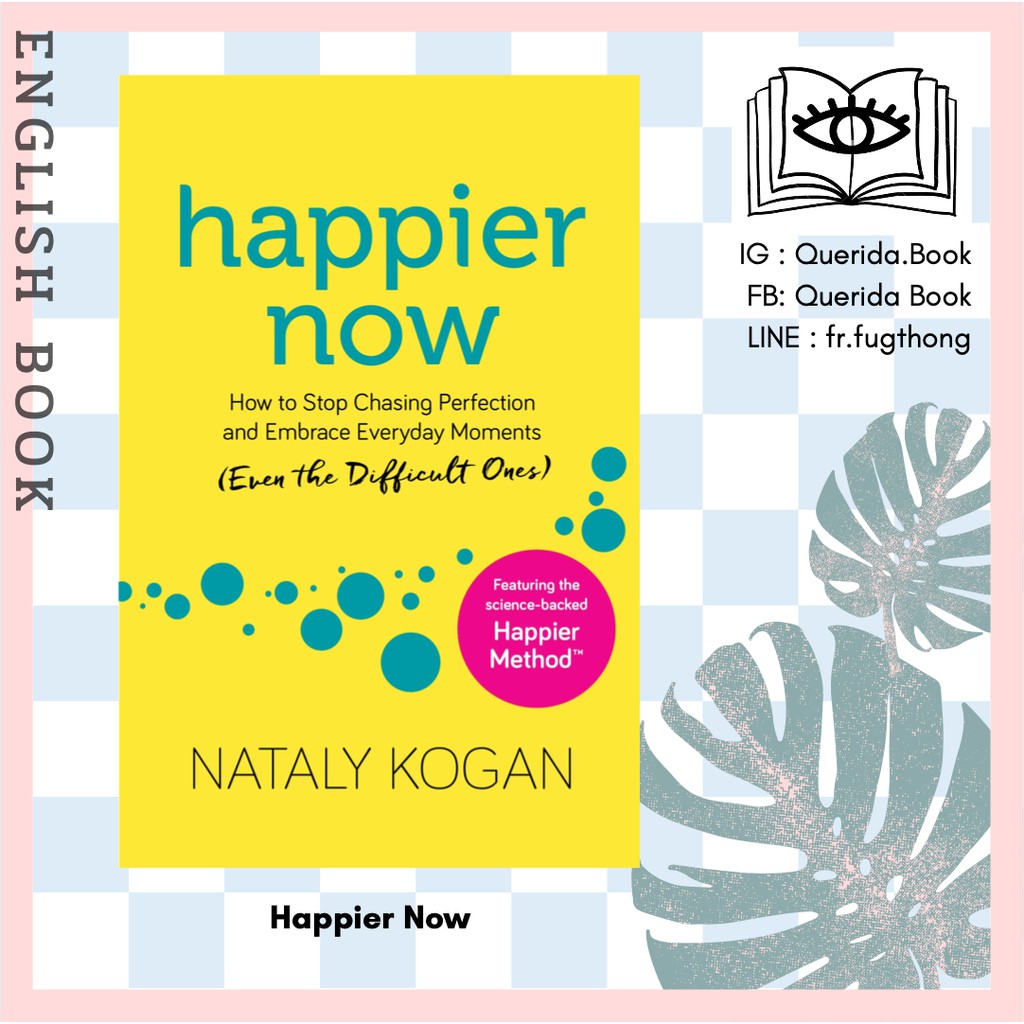 [Querida] หนังสือภาษาอังกฤษ Happier Now : How to Stop Chasing ...