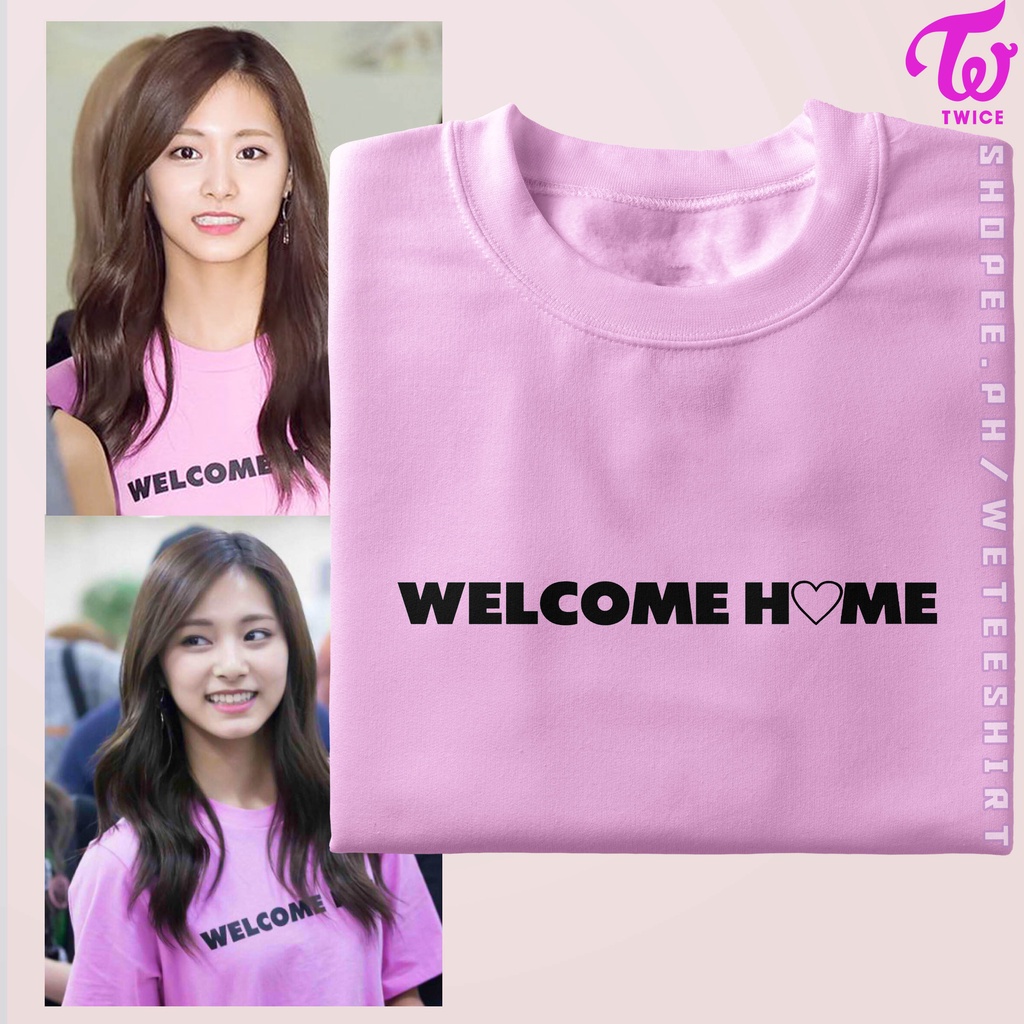 เสื้อยืด Twice Tzuyu Welcome Home เสื้อยืด Twice Tzuyu Twice Merch - r98ws29fds - ThaiPick