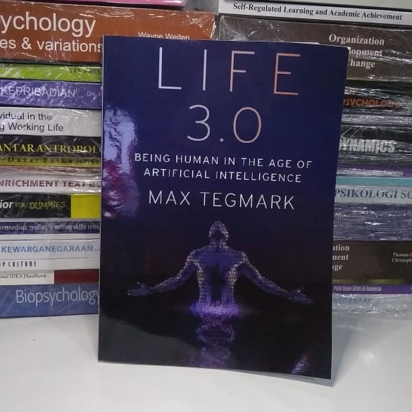 Life 3.0 Being Human In The Age Of Artificial Intelligence - Max ...