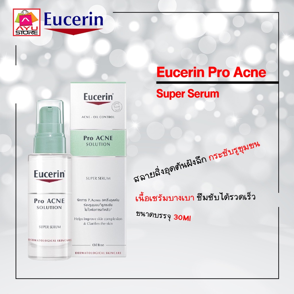 Eucerin Pro ACNE Solution Super Serum 30ml. (EXP.112023) - love.memory ...