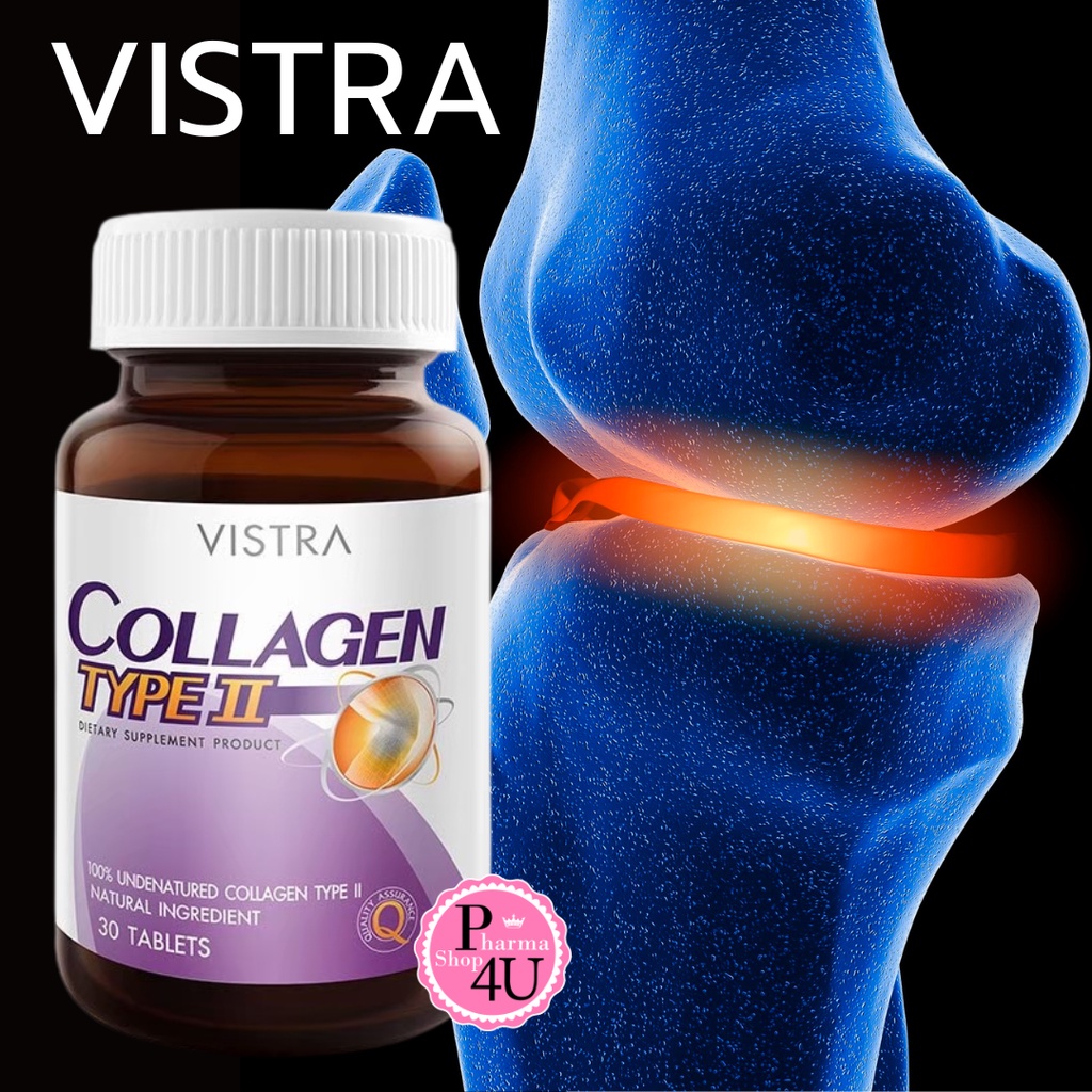 (ส่งฟรี) Vistra Collagen Type II 30 เม็ด วิสทร้า คอลลาเจน ไทพ์ ทู บำรุง ...