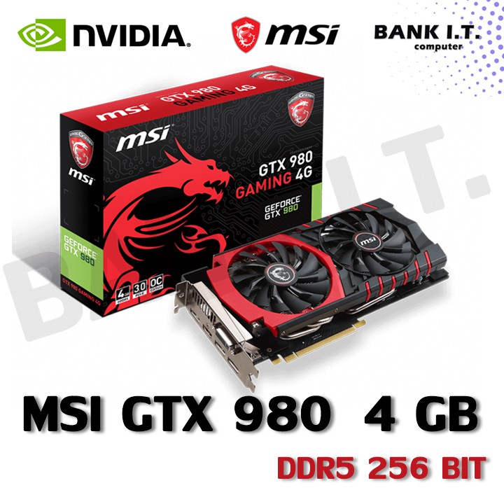 MSI NVIDIA GeForce GTX 980 GAMING 4G DDR5 256 BIT ( ไม่มีกล่อง ...