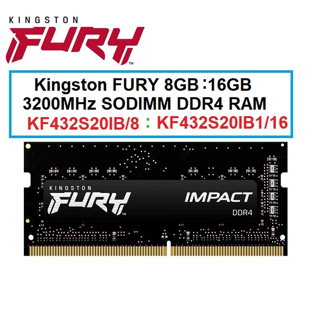 Kingston FURY Impact Series KF432S20IB 3200MHz SODIMM DDR4 NB RAM : แบบ 16 GigaBit ** รุ่นใหม่ ...