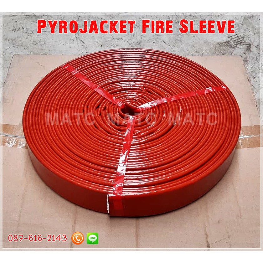 Pyrojacket Fire Sleeve ไฟเบอร์กลาส เคลือบซิลิโคน ความยาว 20 เมตร/ม้วน ...