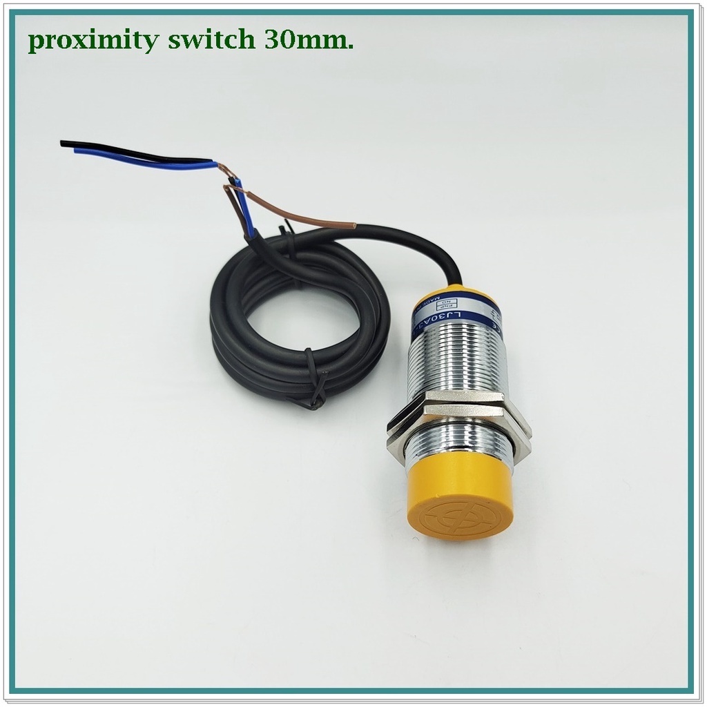PROXIMITY SWITCH 30MM. พร็อกซิมิตี้สวิตช์ ขนาด 30มิล ระยะตรวจจับ 15มิล ...