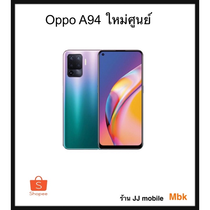 oppo A94 ใหม่ศูนย์ ram8/128gb มือ1 เครื่องศูนย์ | Shopee Thailand