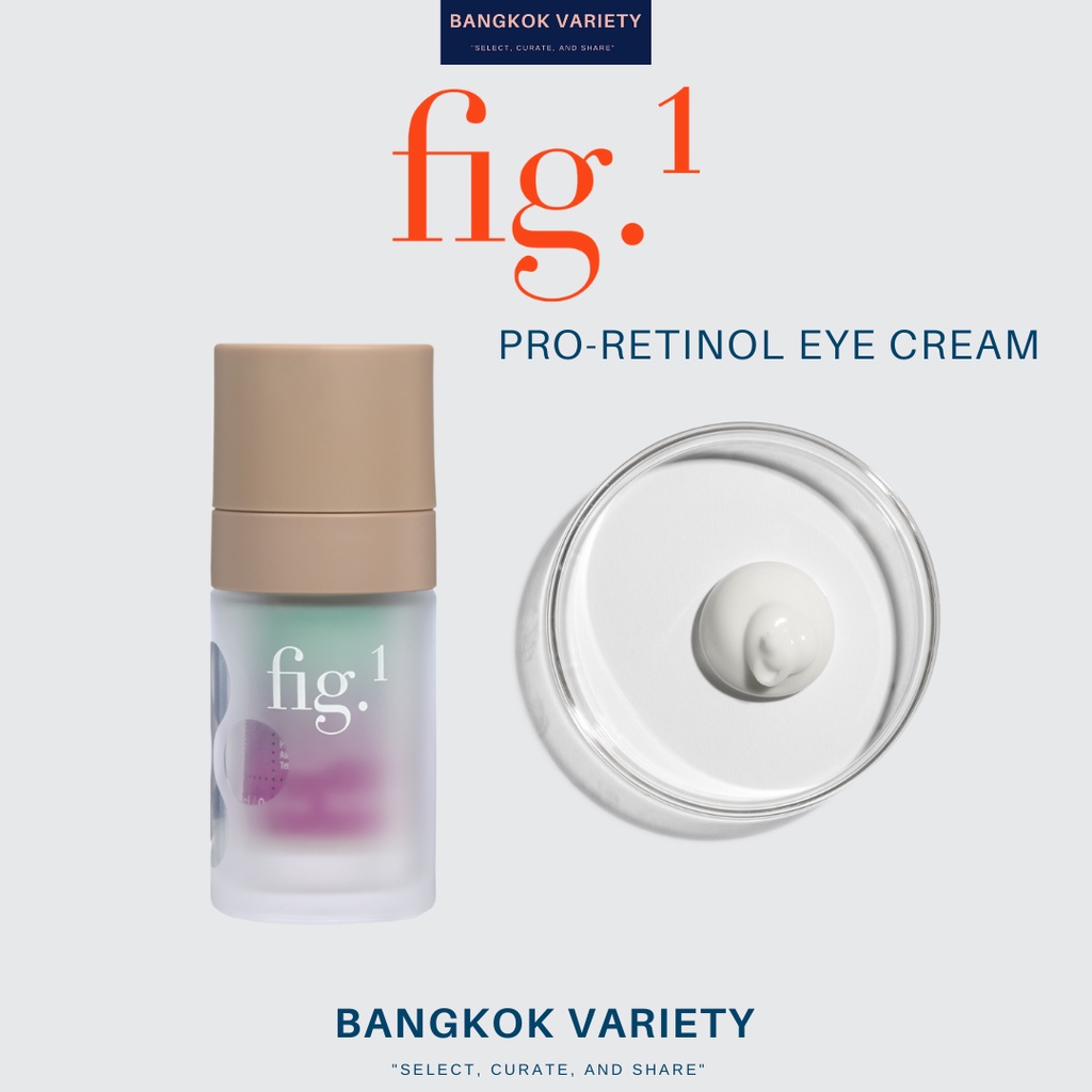 พร้อมส่ง Fig 1. Pro-Retinol Eye Cream ขนาด 15 ml. | Shopee Thailand