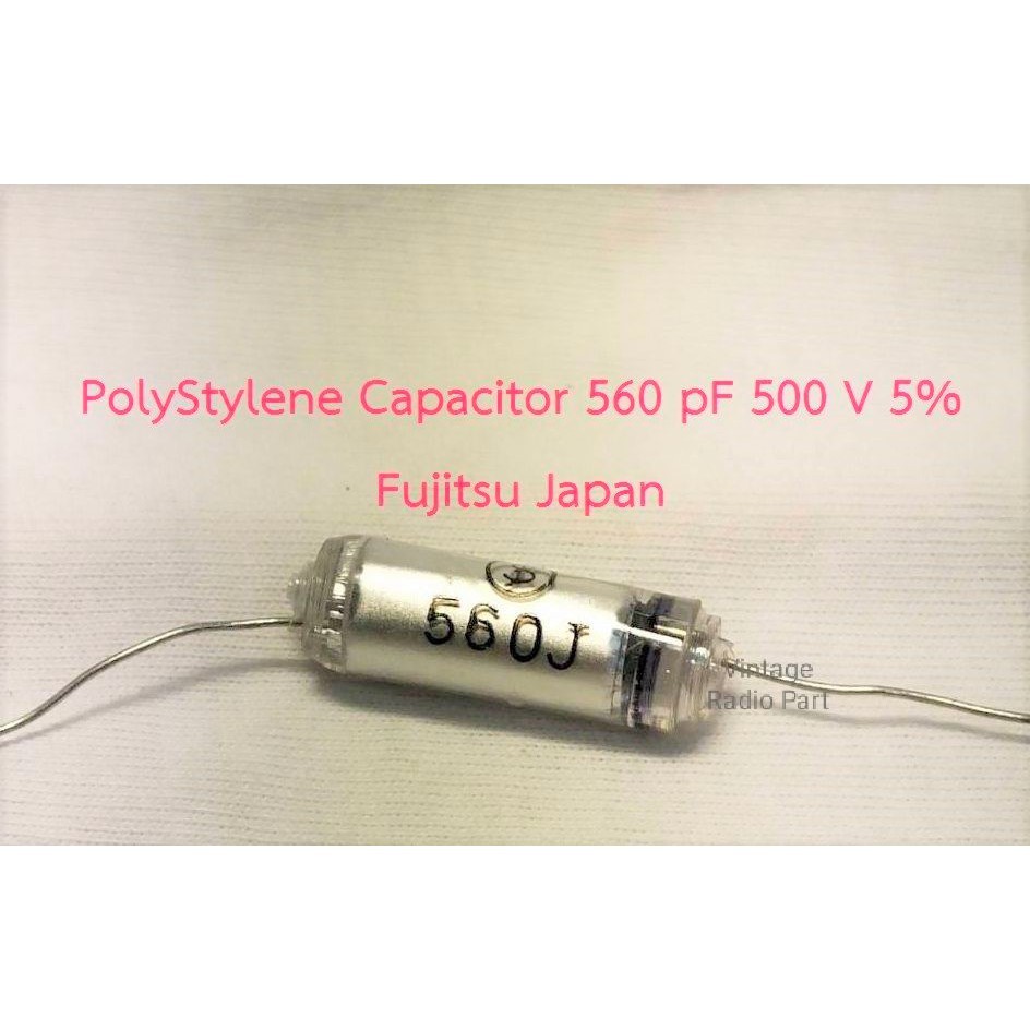 560pf 500v Polystyrene Capacitor Cใสยี่ห้อ FUJITSU JAPAN (ราคาต่อชิ้น ...