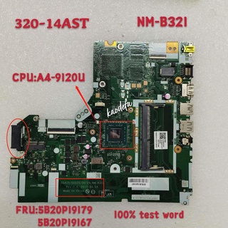 NM-B321 Laptop Ideapad for 320-14AST Motherboard 80XU CPU A4-9120 AMD P ...