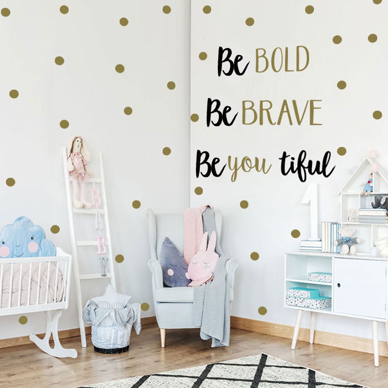 Color Polka Dot Be Bold Be Brave Be You Titul-Home Decor Wall Sticker ...
