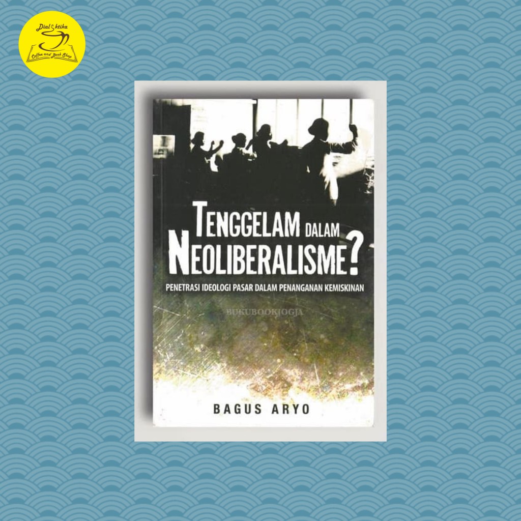 Neoliberalism อ่างล้างจาน - dialektikabookshop.th - ThaiPick