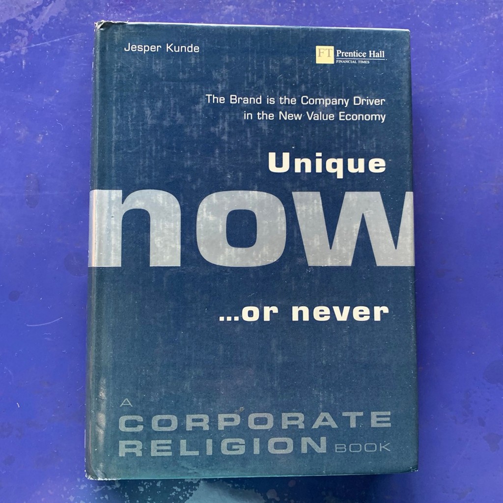 Unique Now...or Never by Jesper Kunde พิมพ์4สี ปกแข็ง หนังสือมือสอง ...