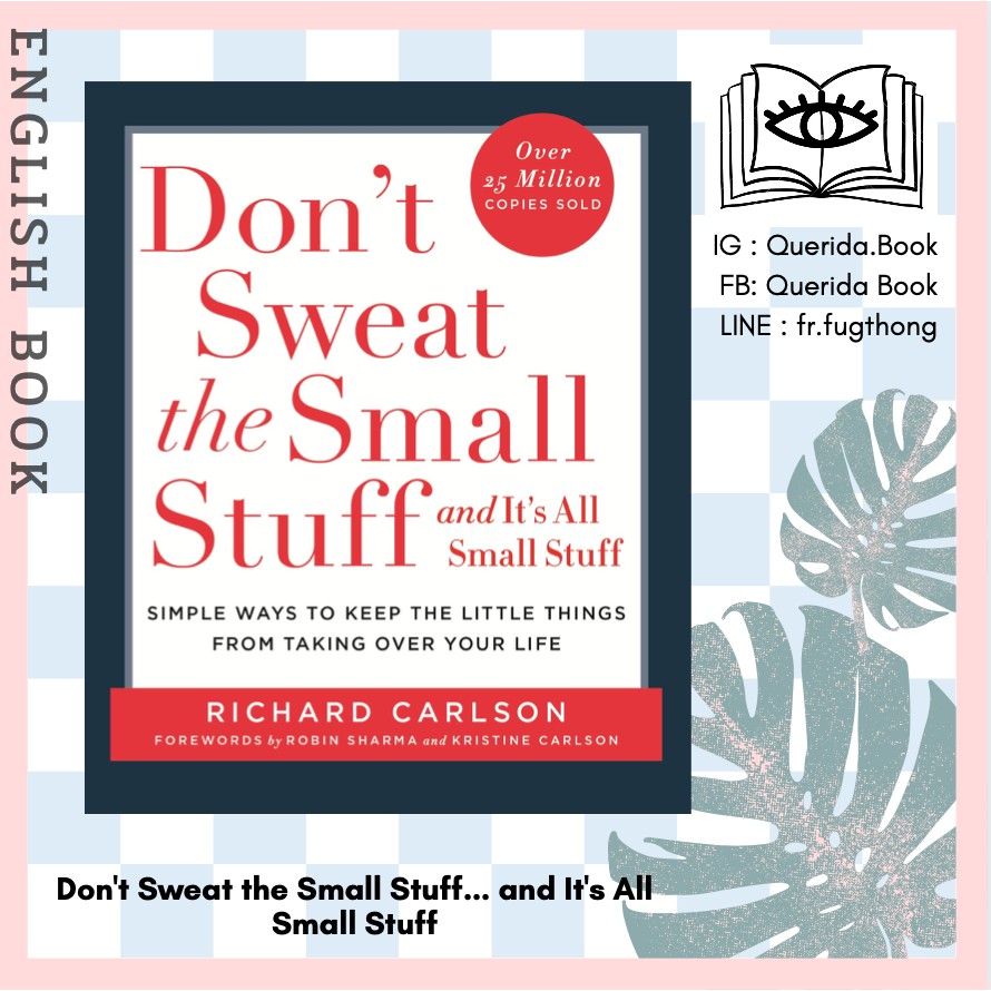 Querida หนังสือภาษาอังกฤษ Dont Sweat the Small Stuff. and Its All Small ...