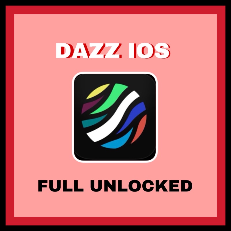 Dazz Cam IOS VERSION ( ALL UNLOCKED) | Shopee Thailand