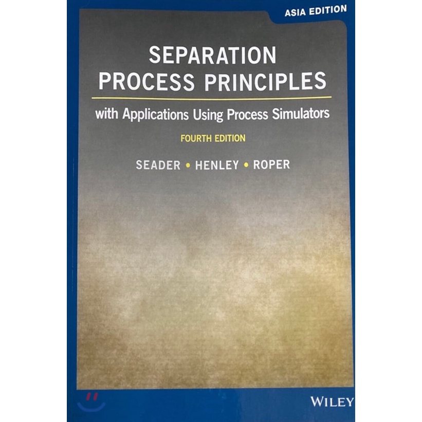 Separation Process Principles With Applications Using Process Simulators 4th Edition Asia
