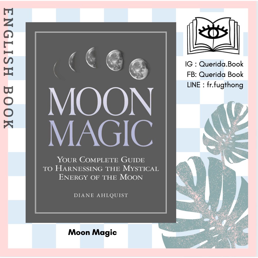 Querida หนังสือภาษาอังกฤษ Moon Magic Your Complete Guide to Harnessing ...