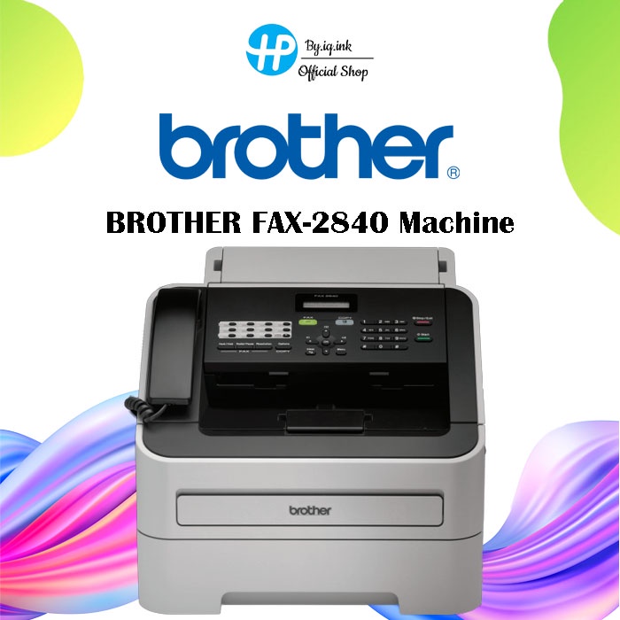 FAX BROTHER FAX-2840 Model : FAX-2840 Vendor Code : N LASER FAX MACHINE ...