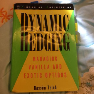 Dynamic Hedging : Managing Vanilla and Exotic Options (Wiley Finance ...