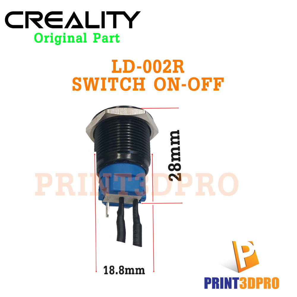 Creality Part LD-002R Switch ON-OFF F - tanarnat - ThaiPick