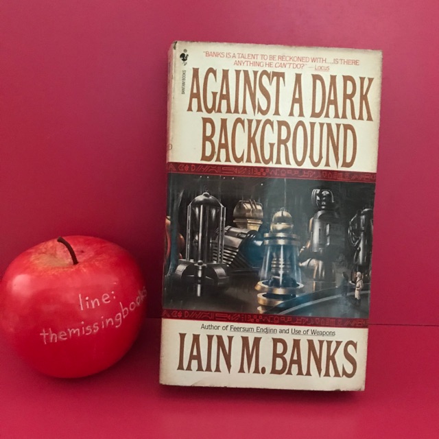 AGAINST A DARK BACKGROUND โดย เอียน แบงส์ IAIN M. BANKS นิยายภาษาอังกฤษ ...