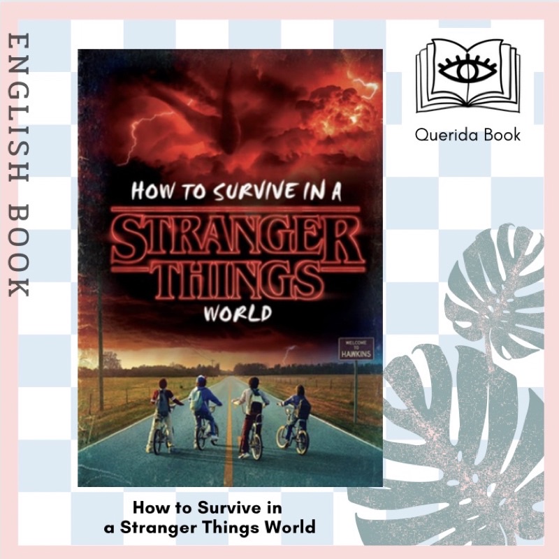 Querida How to Survive in a Stranger Things World Hardcover - querida ...