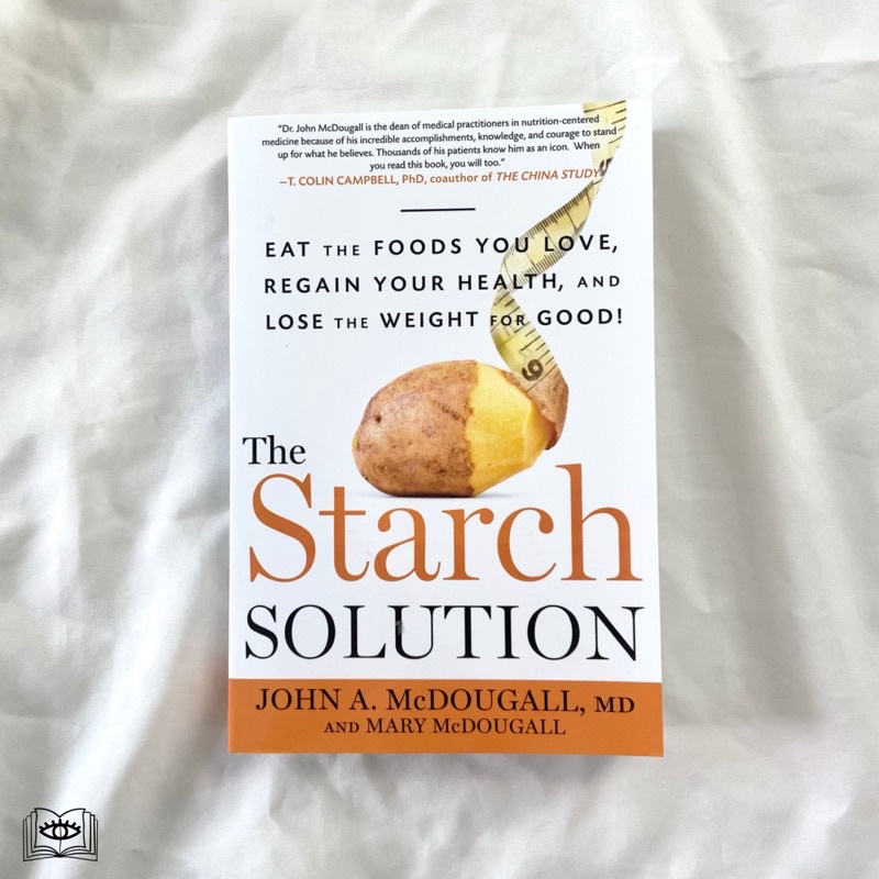 Querida หนังสือภาษาอังกฤษ The Starch Solution Eat the Foods You Love Regain Your Health by John ...