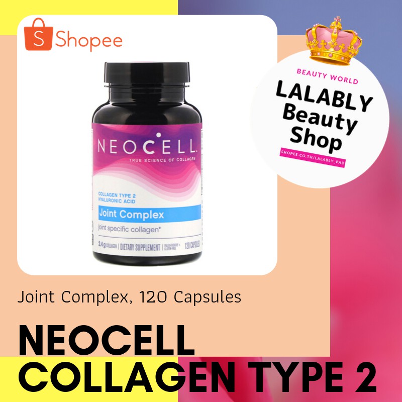 SALES Neocell Collagen Type 2 Joint Complex ขนาด 120 Capsules - lalably ...