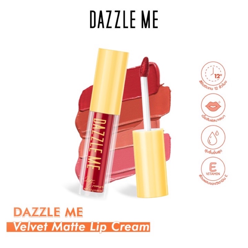 Dazzle Me Velvet Matte Lip Cream ลิปแมท เนื้อเวลเวท กำมะหยี่นุ่ม สายฝอ สีชัด ติดทน ไม่ติดแมส 6