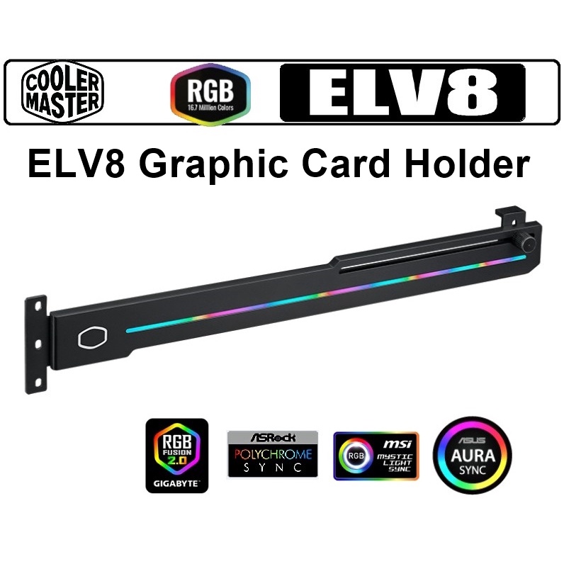 ขาค้ำการ์ดจอ COOLER MASTER ELV8 Universal Graphic Card Holder RGB ...