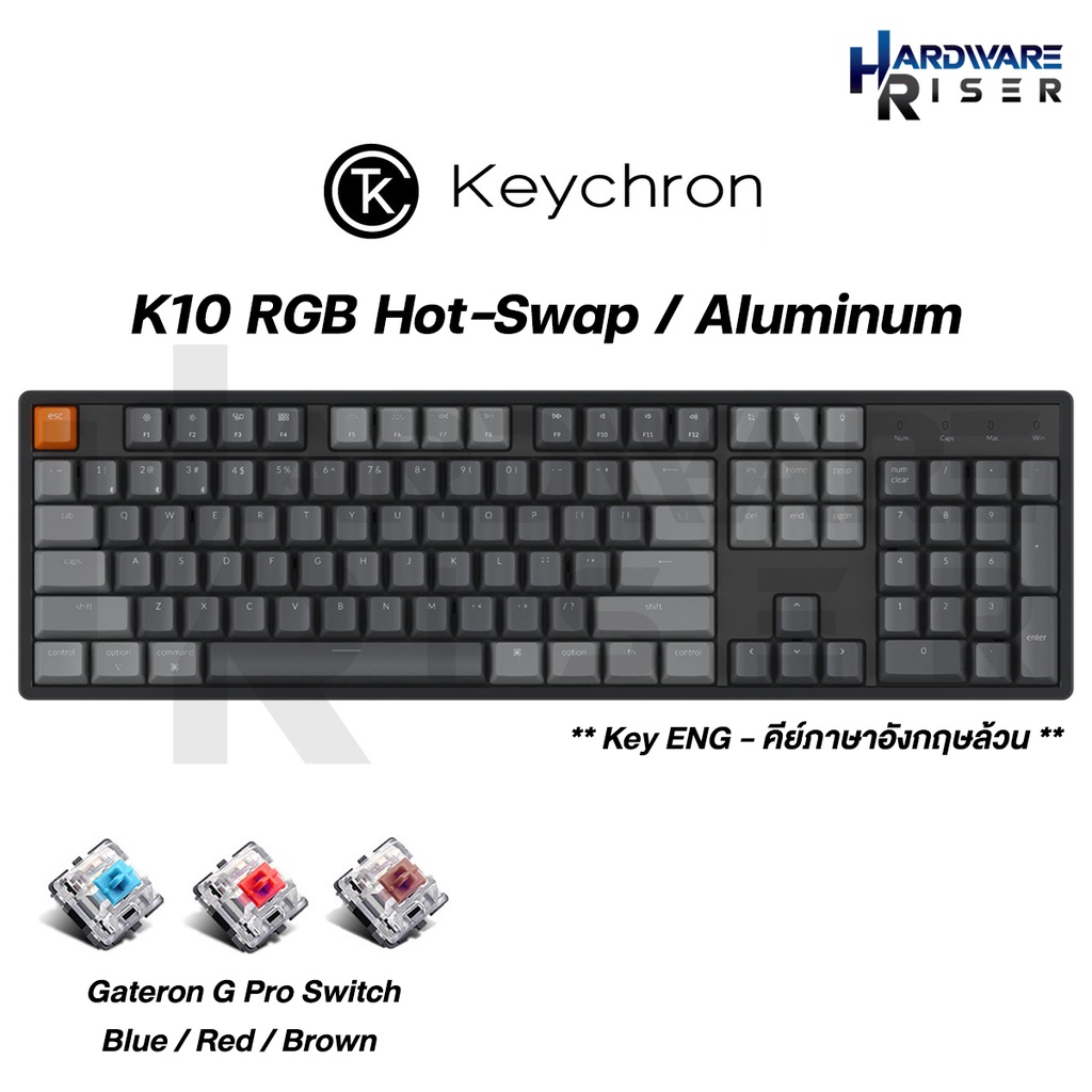 Keychron K10 Hotswappable (Key ENG) Full Size - 104 Keys ️ คีย์บอร์ดไร้ ...