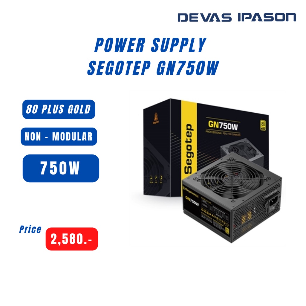 POWER SUPPLY (อุปกรณ์จ่ายไฟ) SEGOTEP GN750W - 750W 80 PLUS GOLD ...