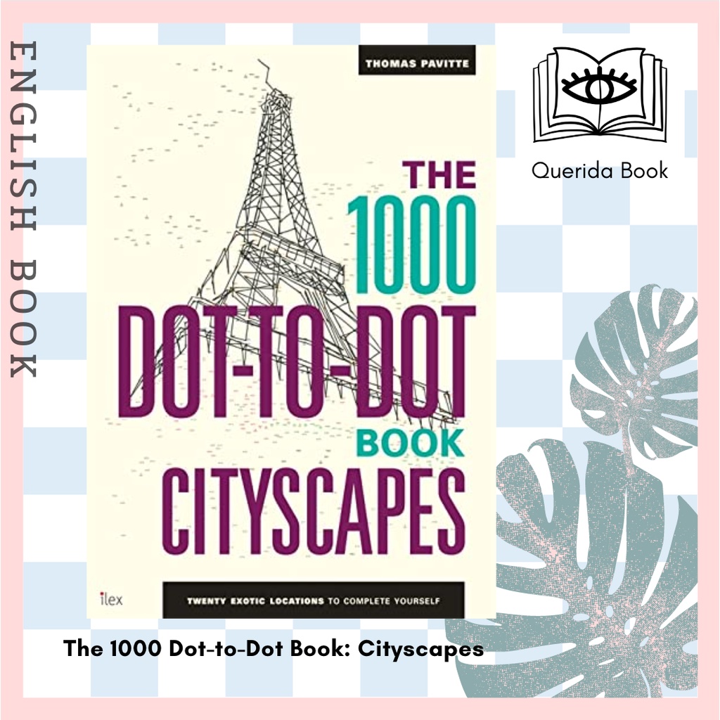The 1000 Dot to Dot Book Cityscapes Twenty Exotic Locations To 