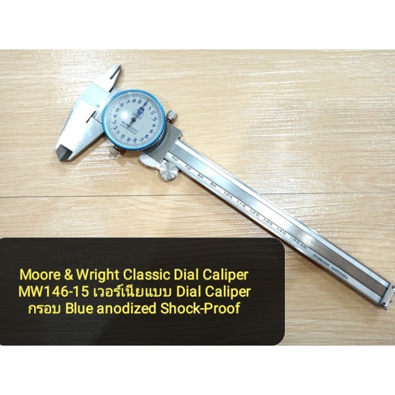 Moore & Wright Classic Dial Caliper MW146-15 เวอร์ เนียแบบ Dial Caliper ...